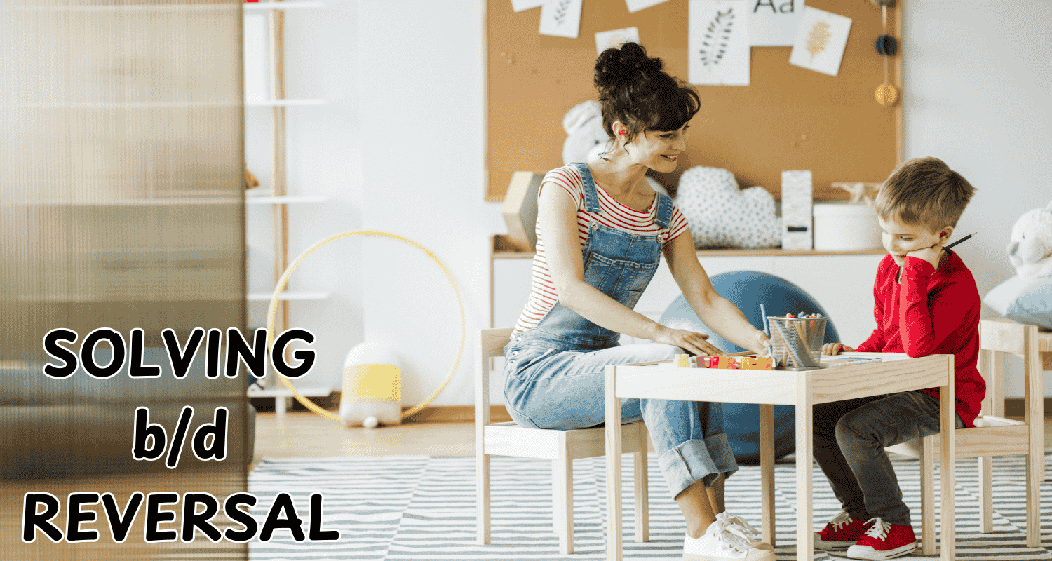 How to Fix b/d Reversal: Complete Guide for Parents and Teachers for B and D confusion ...